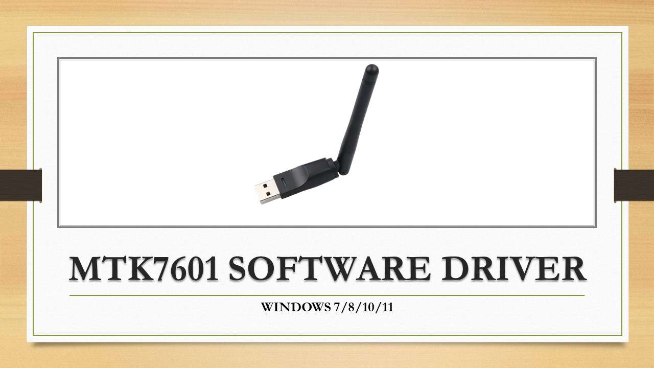 MTK7601 Driver for Windows 7/8/10/11 - WareData | Tech enthusiast