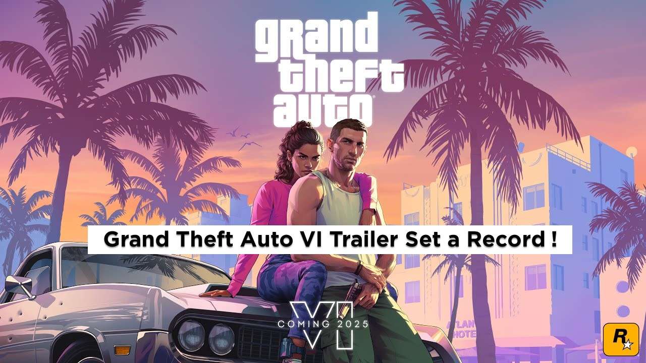 Grand Theft Auto VI Shatters Records in Explosive Trailer Debut ...