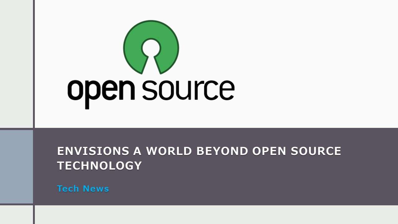 Future Visions: Open Source Initiative Co-founder Envisions a World ... Future Visions: Open Source Initiative Co-founder Envisions a World ...