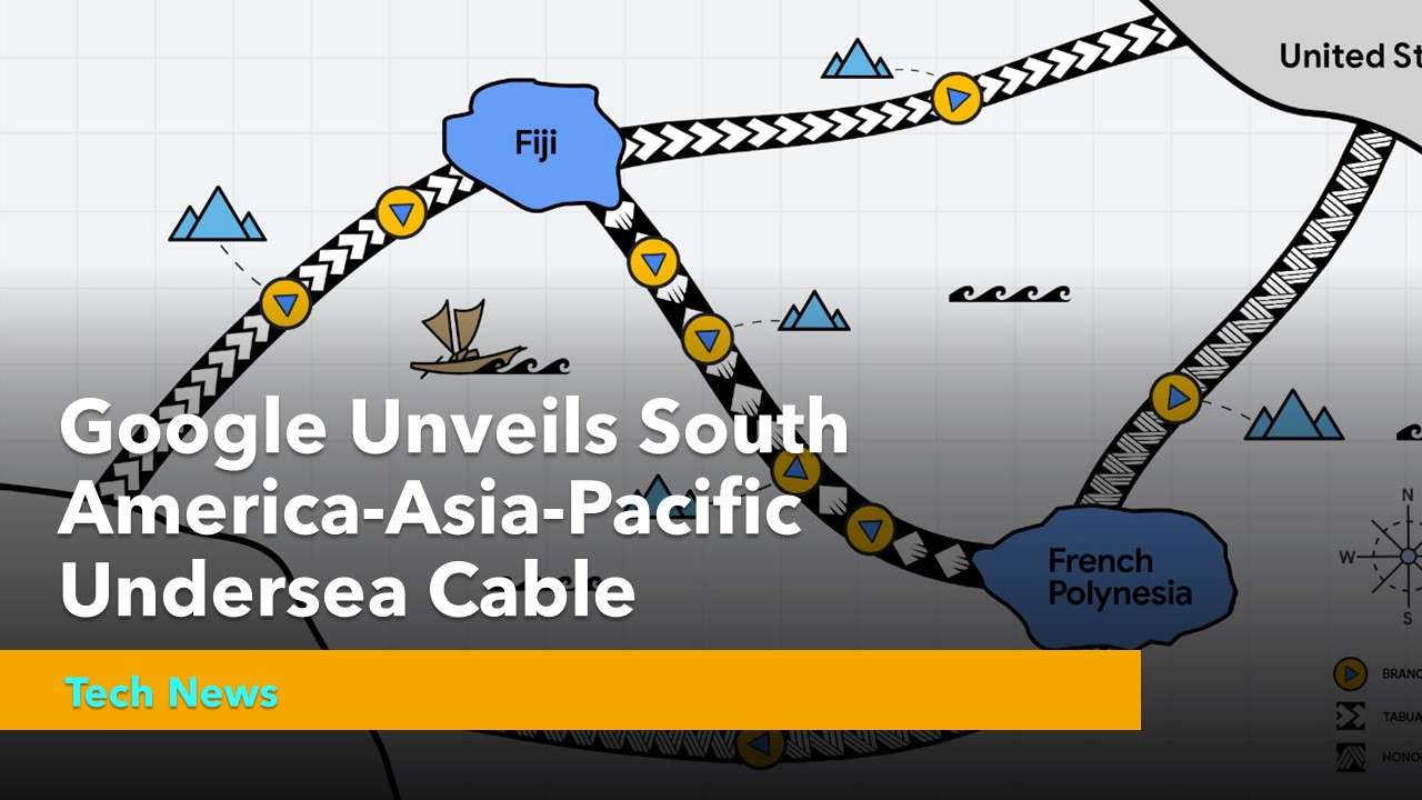 Google Unveils South America-Asia-Pacific Undersea Cable - WareData ...