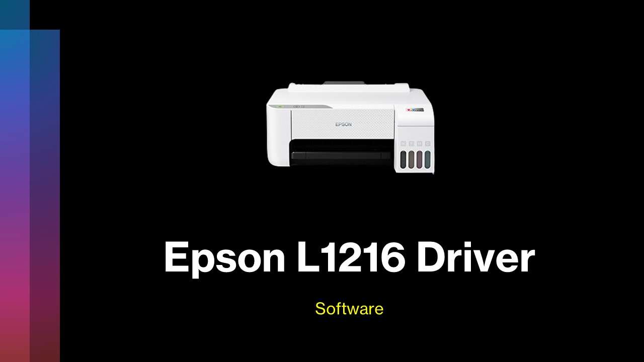 Epson L1216 Driver Download - WareData | Tech enthusiast
