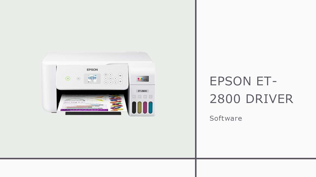 Epson ET-2800 Driver Download - WareData | Tech enthusiast