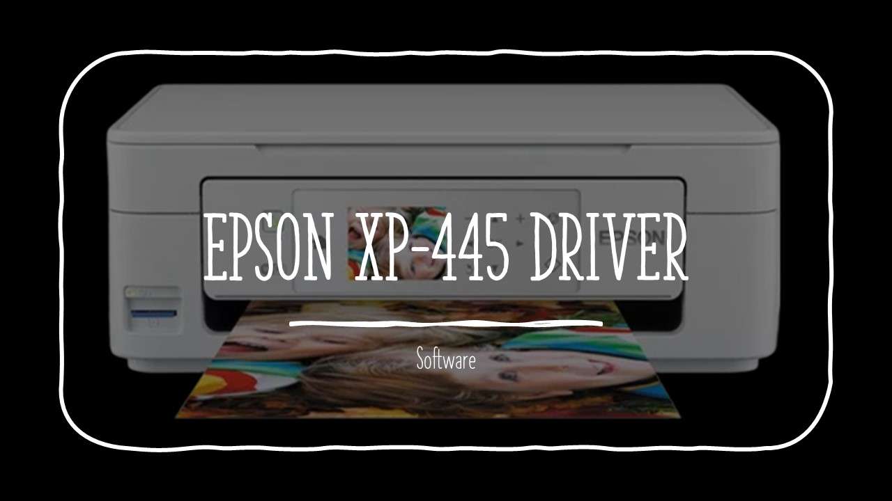 Epson XP-445 Driver Download Epsondrivercenter - WareData | Tech enthusiast