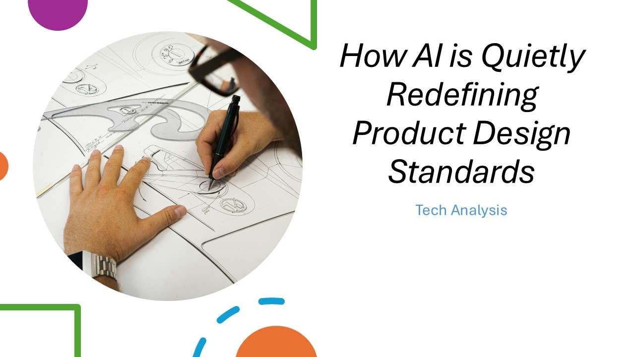How AI is Quietly Redefining Product Design Standards - WareData | Tech ...