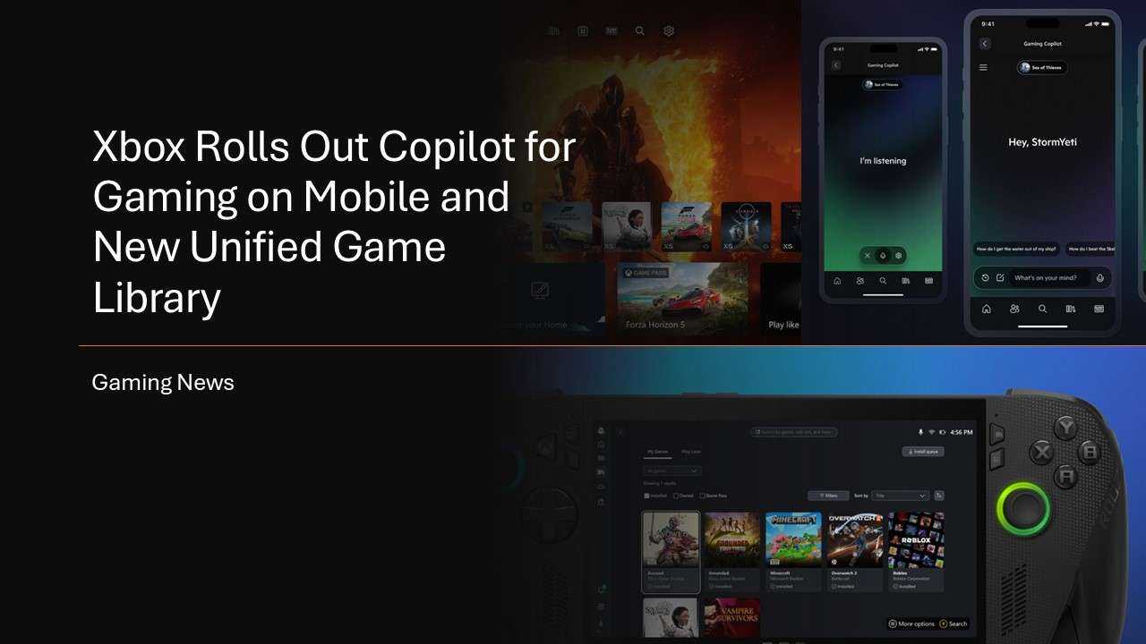 Xbox Rolls Out Copilot for Gaming on Mobile and New Unified Game ...