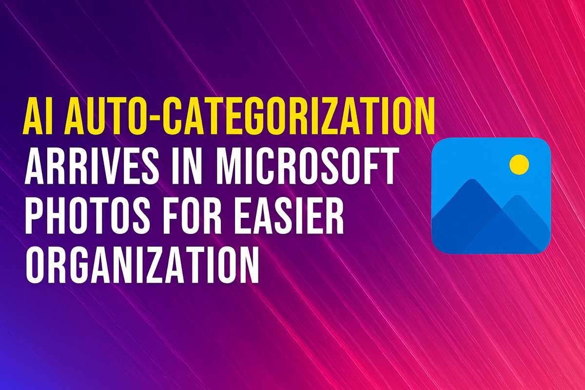 AI Auto-Categorization Arrives in Microsoft Photos for Easier Organization