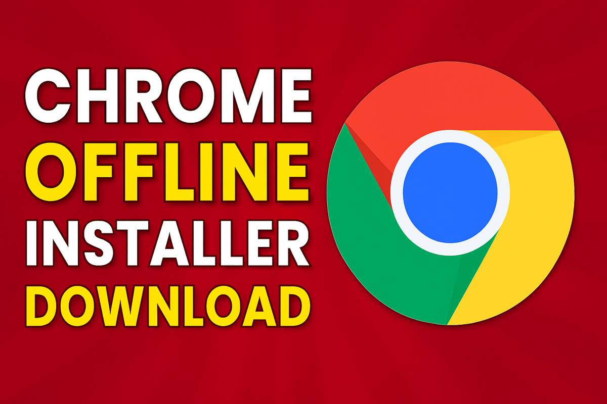 Chrome Offline Installer Download [v. 142.0.7416.0]