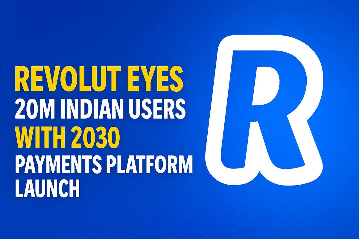 Revolut Eyes 20M Indian Users with 2030 Payments Platform Launch