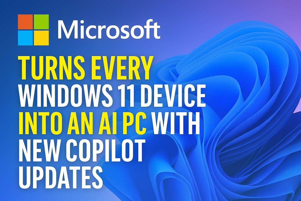 Microsoft Turns Every Windows 11 Device Into an AI PC With New Copilot ...